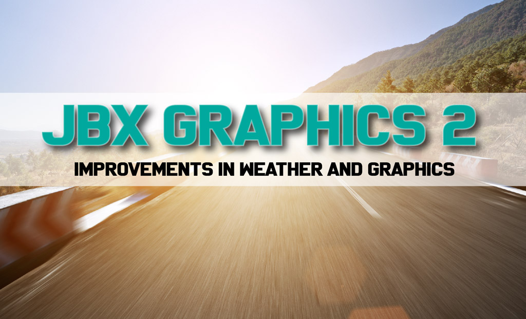 JBX Graphics 3 v1.0 - Weather and Graphics [Work in Progress] - JBX ...